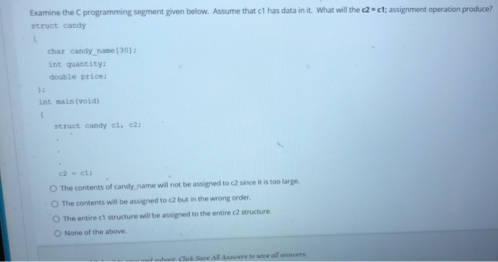 Solved Examine The C Programming Segment Given Below Assume