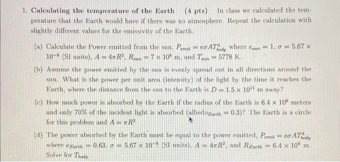 Solved 1. Calculating the temperature of the Earth (4 pts) | Chegg.com