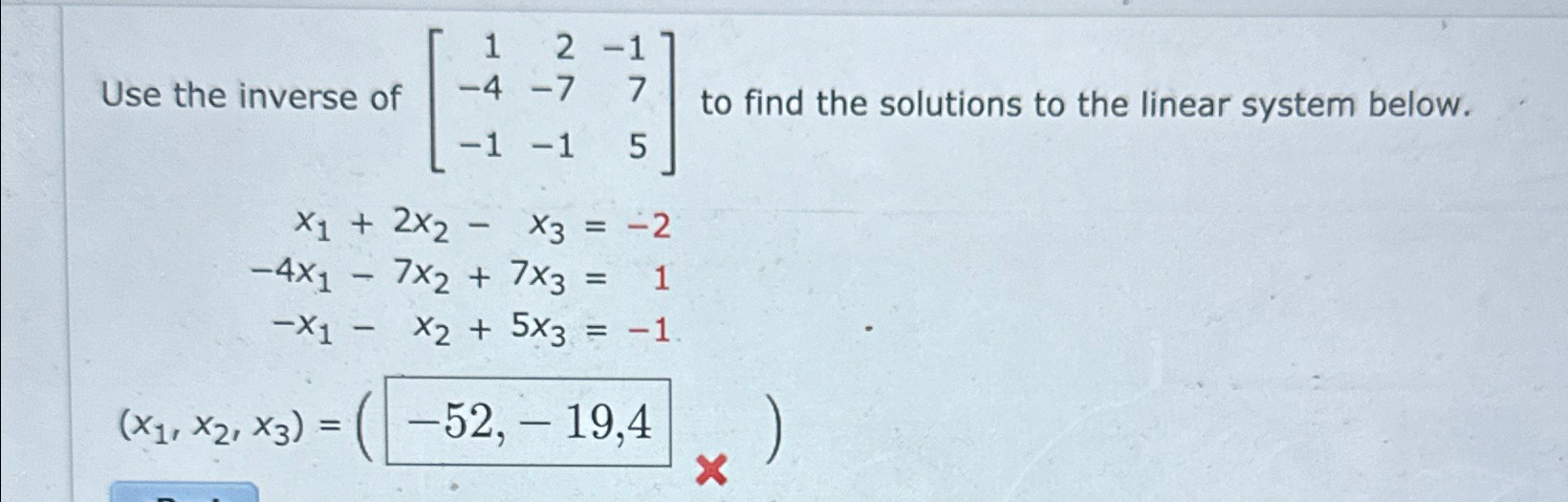 Solved Use the inverse of [12-1-4-77-1-15] ﻿to find the | Chegg.com