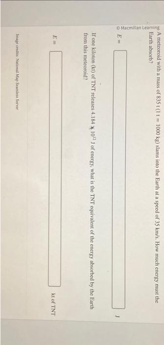 Solved A meteoroid with a mass of 835 t (1 t = 1000 kg) | Chegg.com