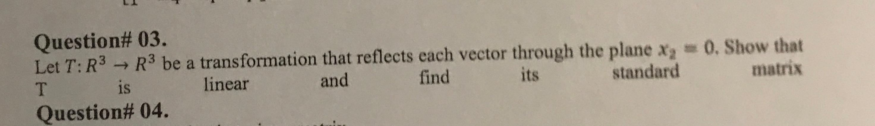 Solved Let T:R3→R3 ﻿be a transformation that reflects each | Chegg.com