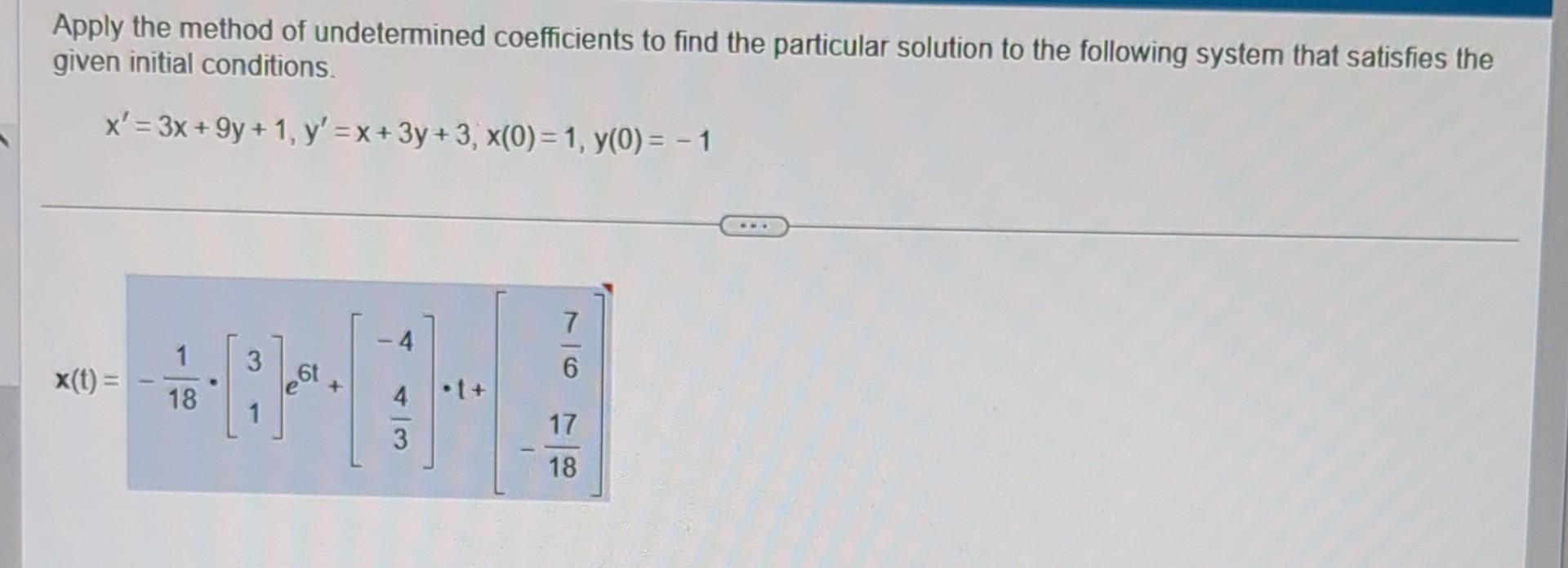 Solved Apply the method of undetermined coefficients to find | Chegg.com