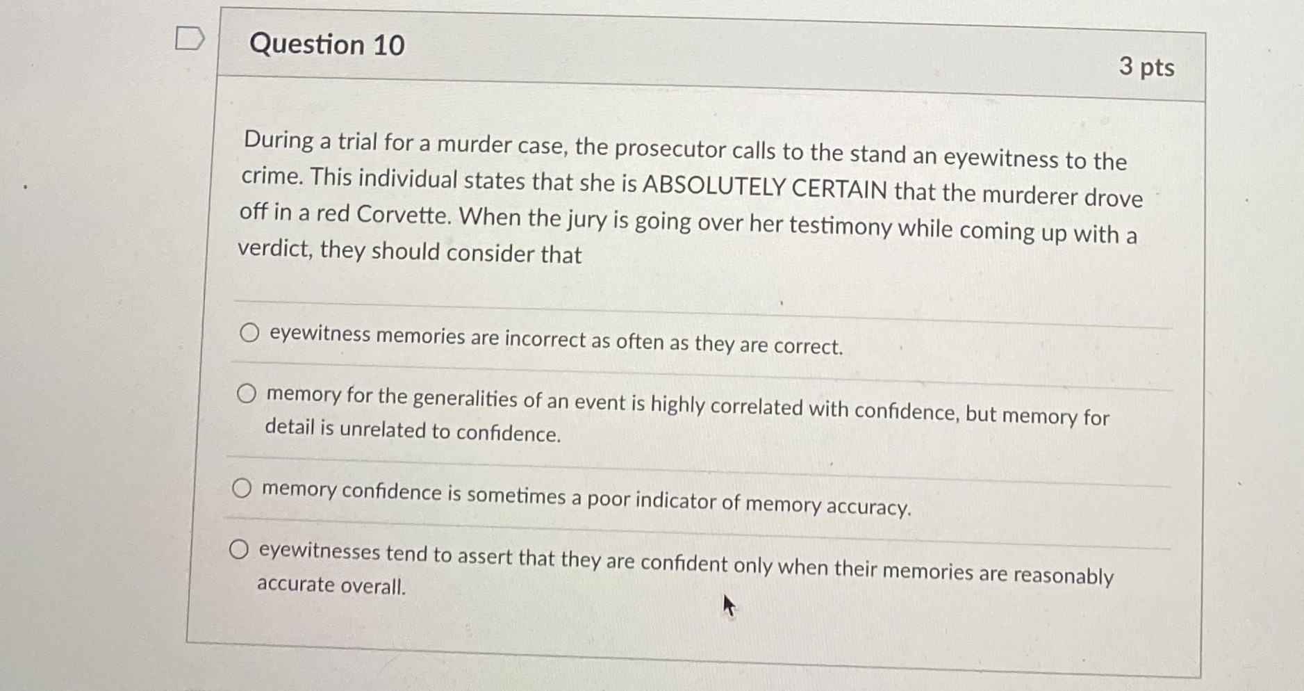 Solved Question 103 ﻿ptsDuring a trial for a murder case, | Chegg.com