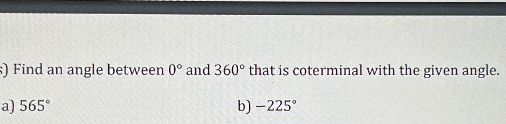 Solved Find an angle between 0° ﻿and 360° ﻿that is | Chegg.com