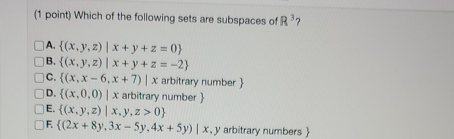 Solved (1 point) Which of the following sets are subspaces | Chegg.com