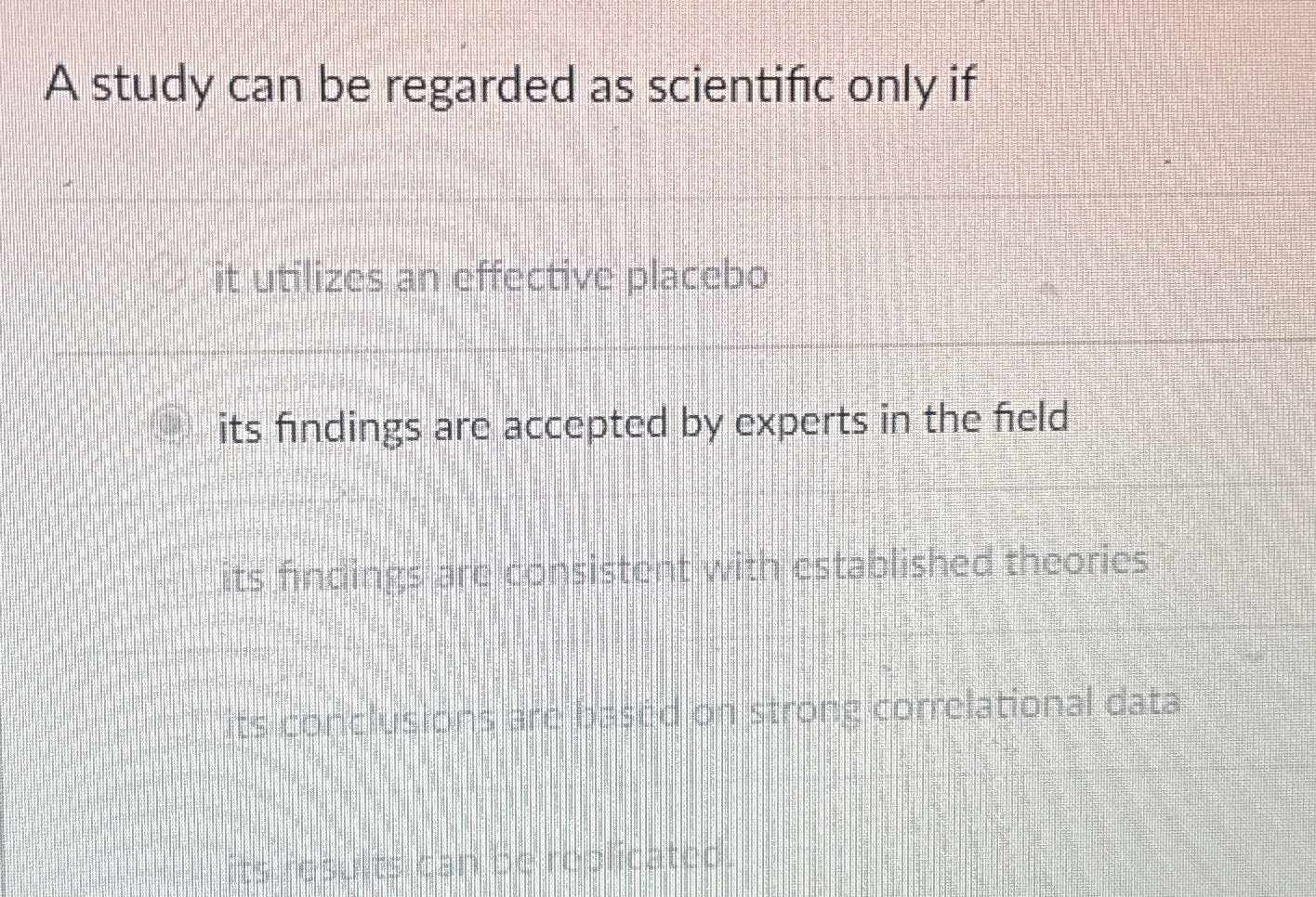 Solved A study can be regarded as scientific only ifit | Chegg.com