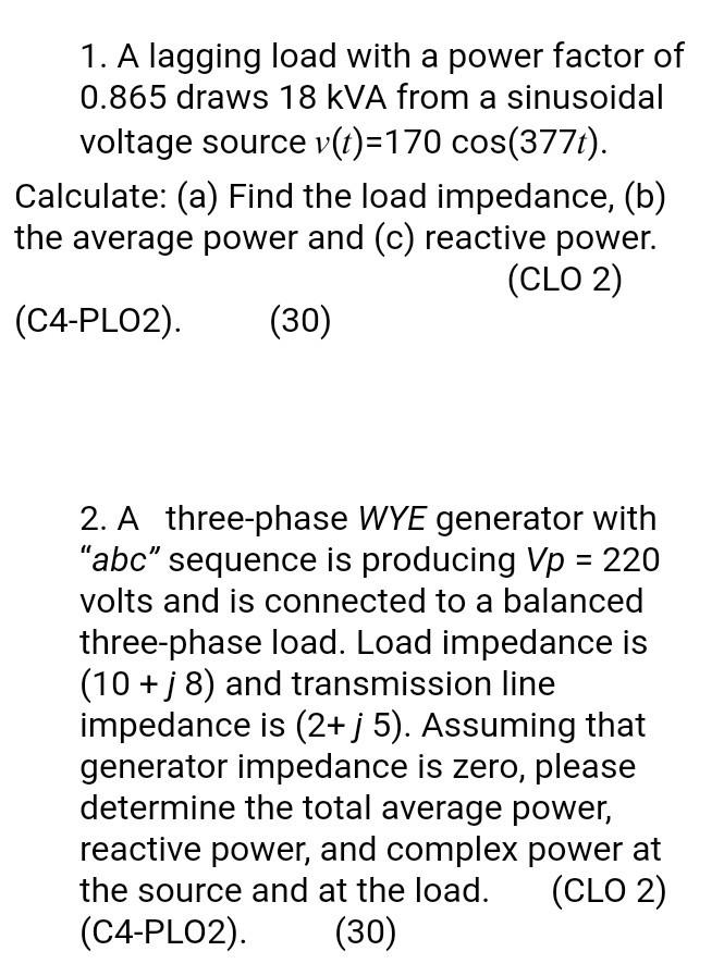 Solved 1. A lagging load with a power factor of 0.865 draws | Chegg.com
