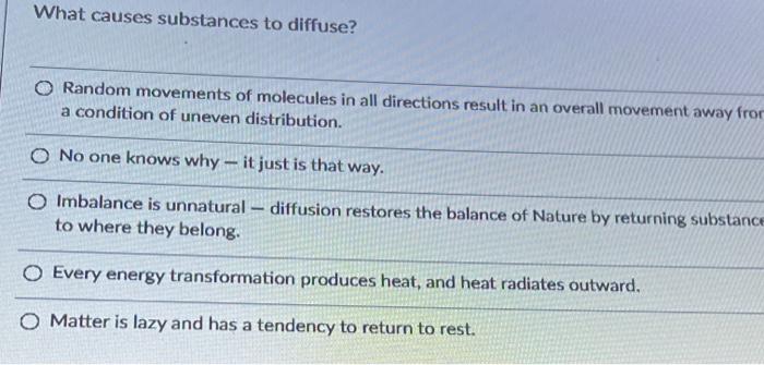 Solved What causes substances to diffuse? Random movements | Chegg.com