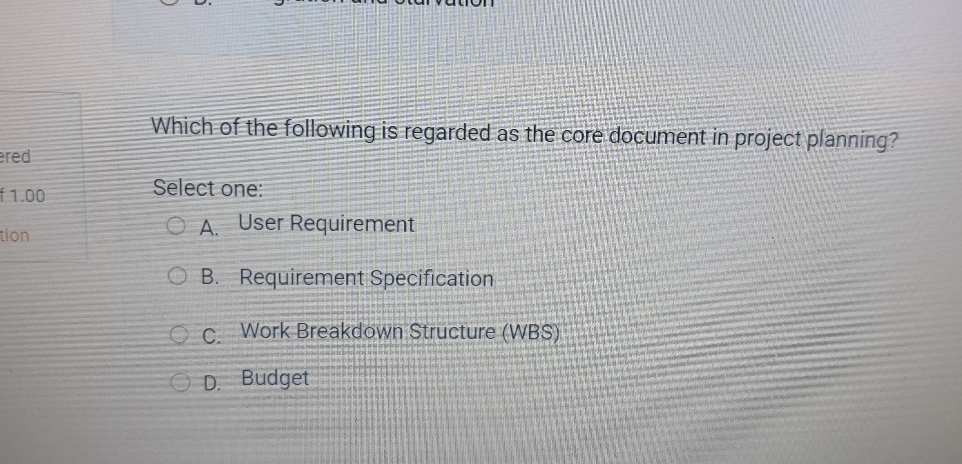Which of the following is regarded as the core | Chegg.com