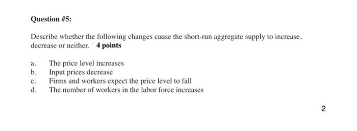 Solved Question #2: a Describe whether the following changes | Chegg.com