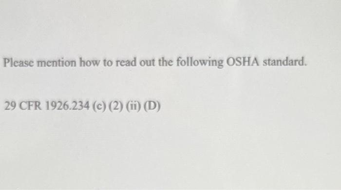 Solved Please mention how to read out the following OSHA | Chegg.com