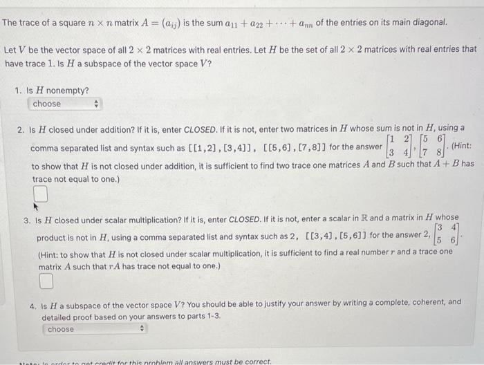 Solved The trace of a square n×n matrix A=(aij) is the sum | Chegg.com