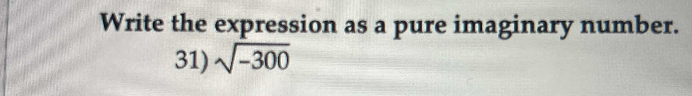 Solved Write the expression as a pure imaginary number. | Chegg.com