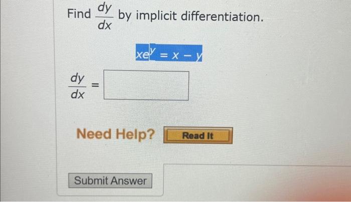 Solved Find dxdy by implicit differentiation. dxdy= | Chegg.com Solved Find dxdy by implicit differentiation. dxdy= | Chegg.com