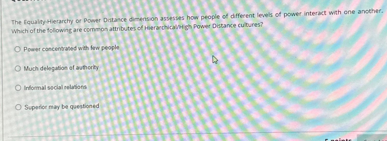Solved The Equality-Hierarchy or Power Distance dimension | Chegg.com