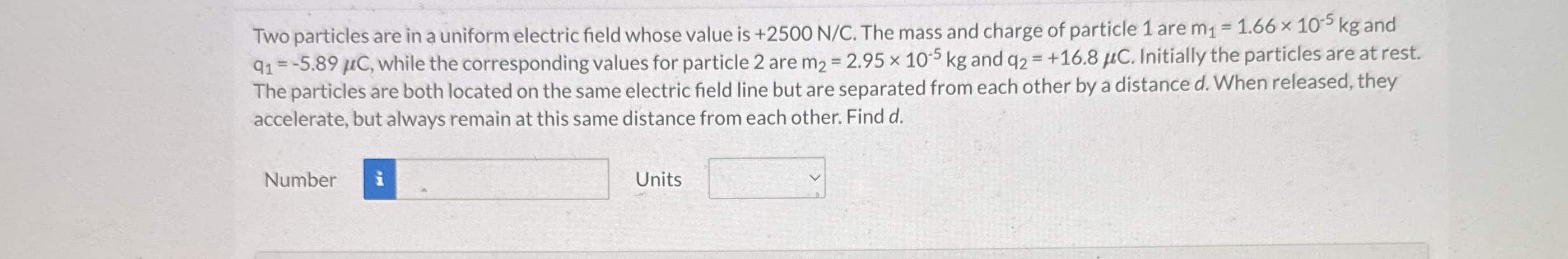 Solved Two particles are in a uniform electric field whose | Chegg.com