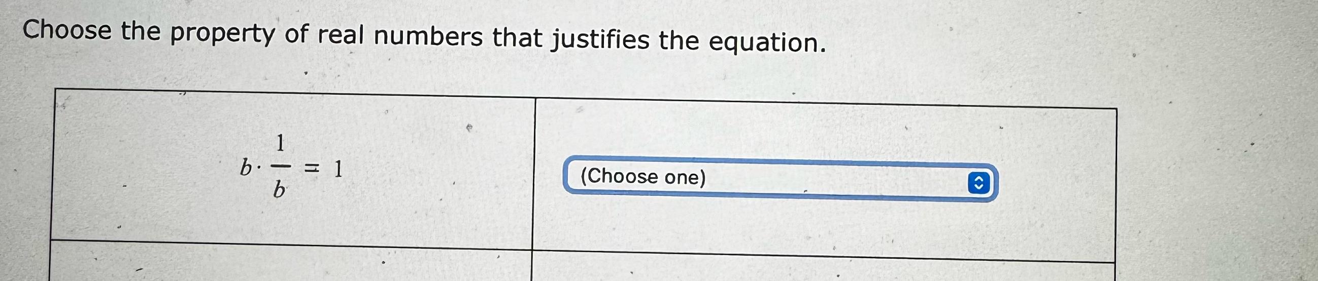 Solved Choose the property of real numbers that justifies | Chegg.com