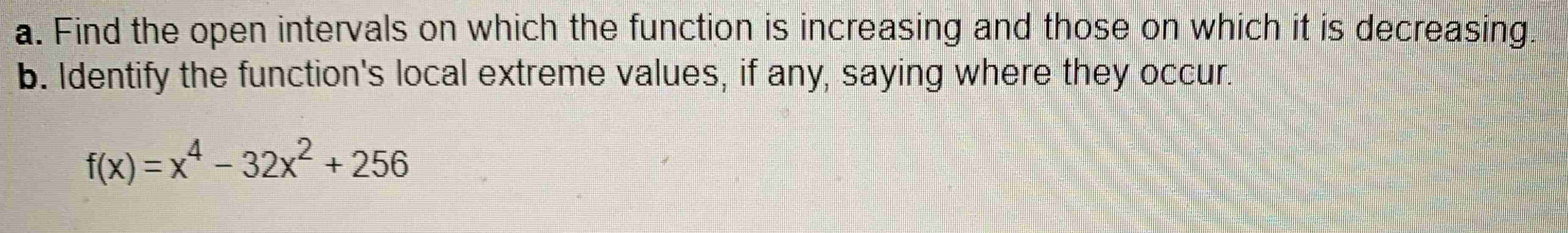a. ﻿Find the open intervals on which the function is | Chegg.com