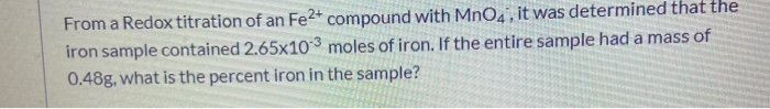 Solved From a Redox titration of an Fe2+ compound with MnO4, | Chegg.com
