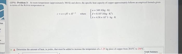 Solved (13\%) Problem 2: A piece of unknown material of mass | Chegg.com