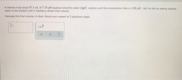 Solved A chemist must dilute 97.1 mL of 7.19 M aqueous | Chegg.com