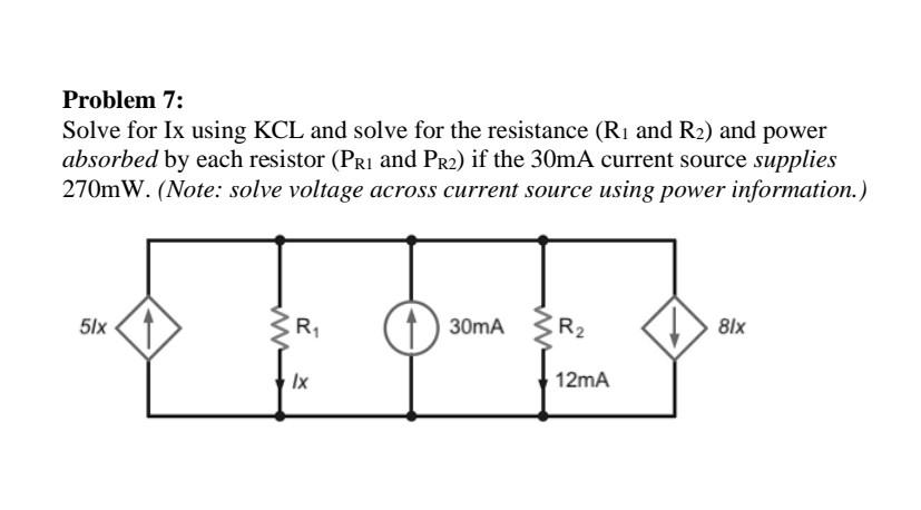 Solved Problem 7 Solve For Ix Using Kcl And Solve For The