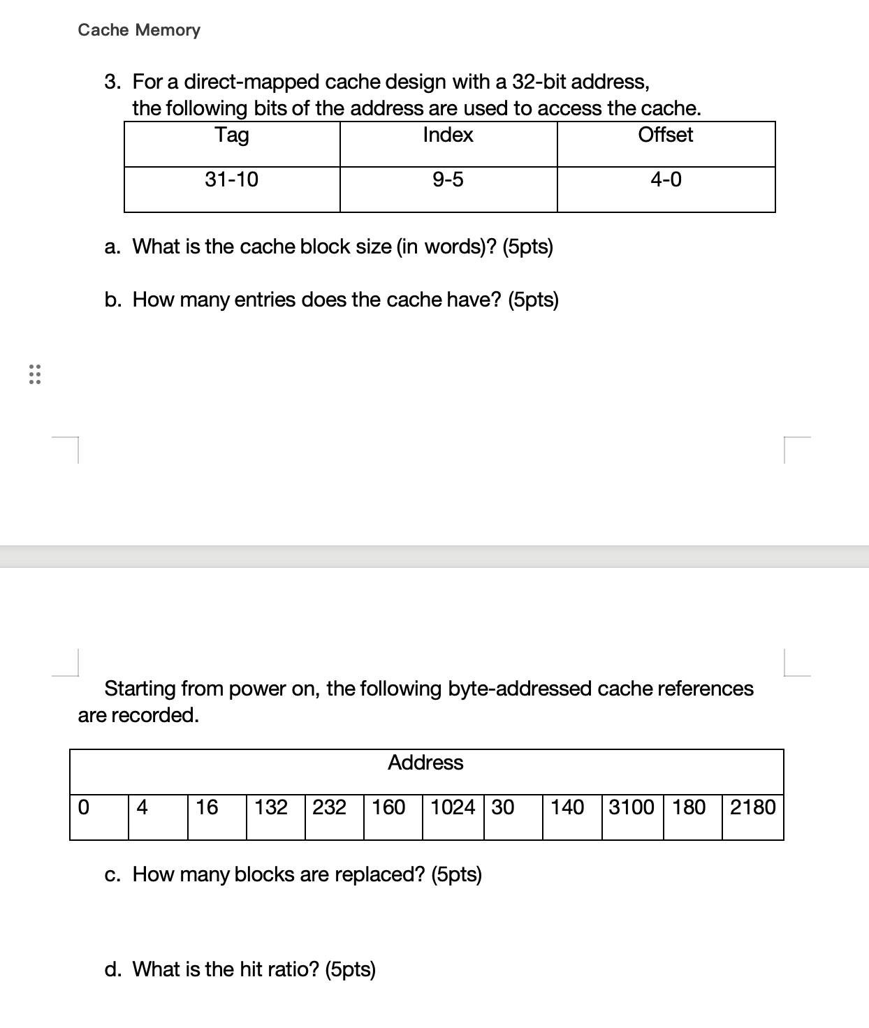 Solved [Computer Architecture] ﻿a.What is the cache block | Chegg.com