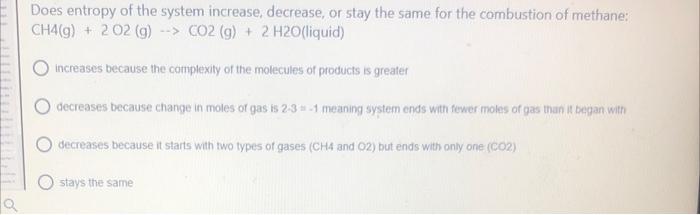 Solved Does entropy of the system increase, decrease, or | Chegg.com