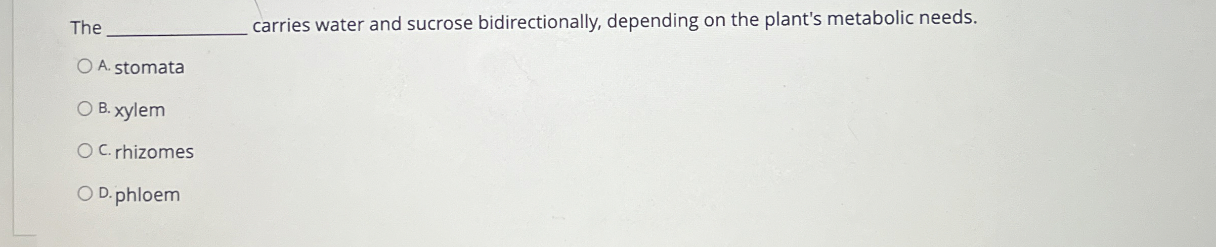 Solved The carries water and sucrose bidirectionally, | Chegg.com