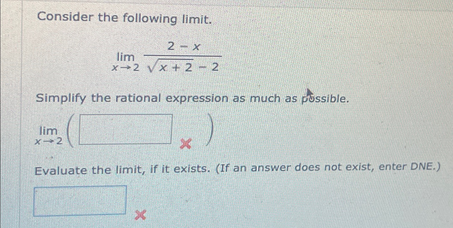 Solved Consider the following limit.limx→22-xx+22-2Simplify | Chegg.com