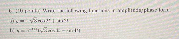 Solved 6. (10 points) Write the following functions in | Chegg.com
