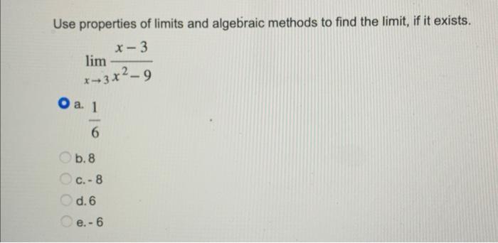 Solved Use properties of limits and algebraic methods to | Chegg.com