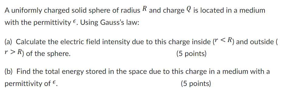 Solved A uniformly charged solid sphere of radius R ﻿and | Chegg.com