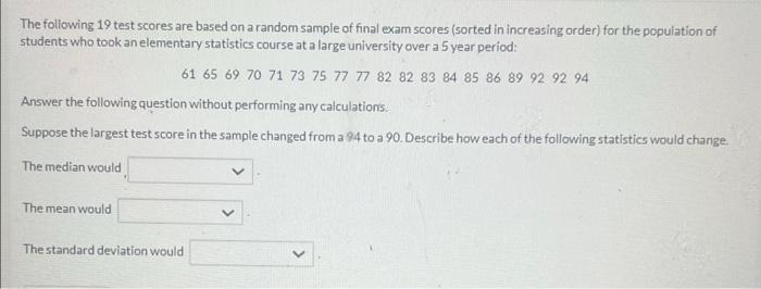 Solved The following 19 test scores are based on a random | Chegg.com