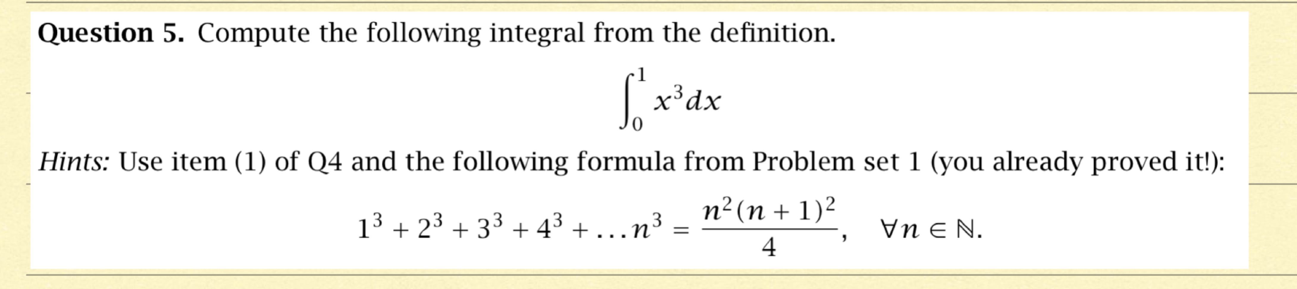 Solved Question 5. ﻿Compute the following integral from the | Chegg.com