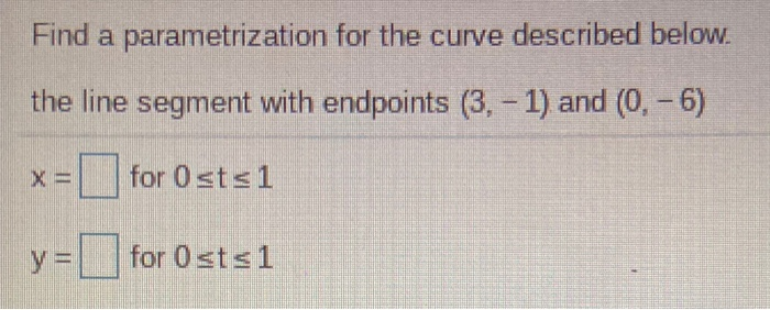 Solved Find a parametrization for the curve described below. | Chegg.com