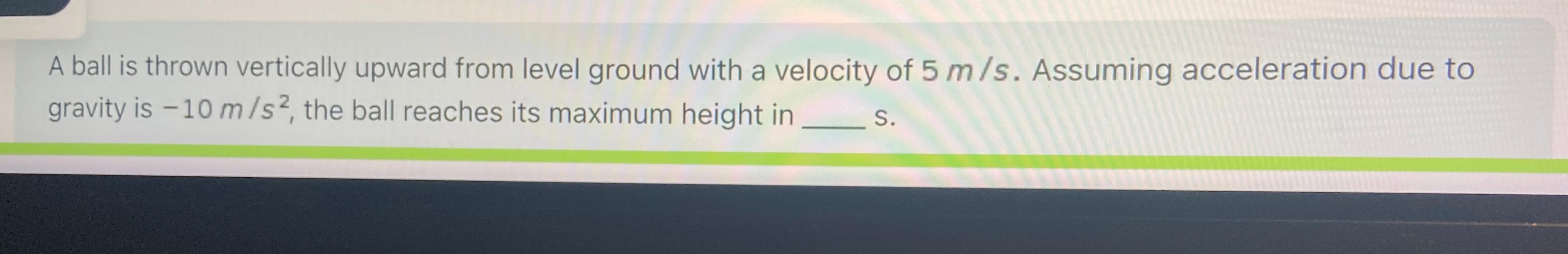 Solved A ball is thrown vertically upward from level ground | Chegg.com
