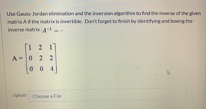 Solved Use Gauss-Jordan elimination and the inversion | Chegg.com