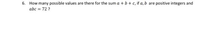 Solved 6. How many possible values are there for the sum a + | Chegg.com