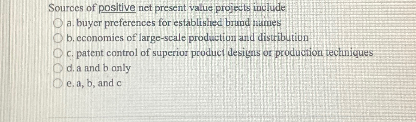 Solved Sources of positive net present value projects | Chegg.com