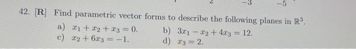 Solved 12. [R] Find parametric vector forms to describe the | Chegg.com