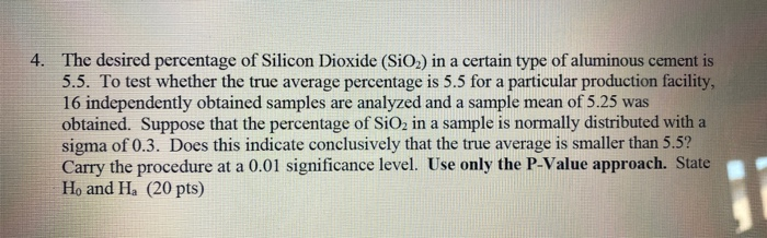 Solved 4. The desired percentage of Silicon Dioxide (SiO2) | Chegg.com