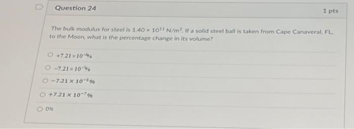 Solved The bulk modulus for steel is 1.40×1011 N/m2. If a | Chegg.com