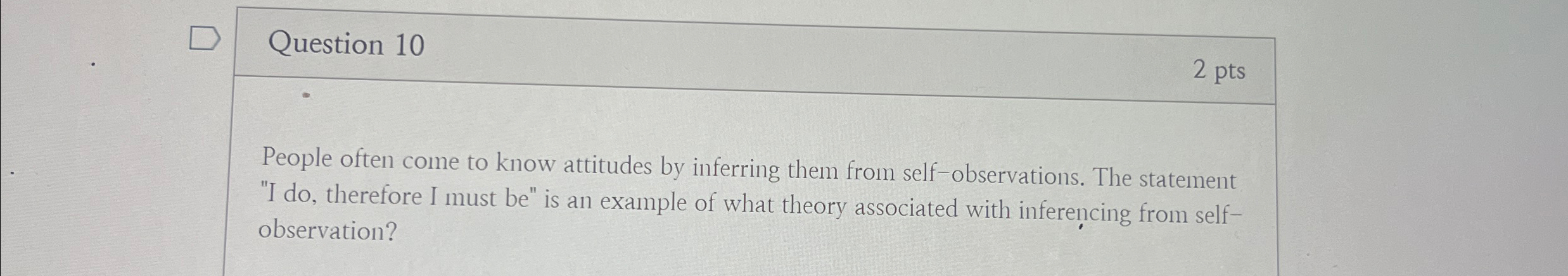 Solved Question 102 ﻿ptsPeople often come to know attitudes | Chegg.com