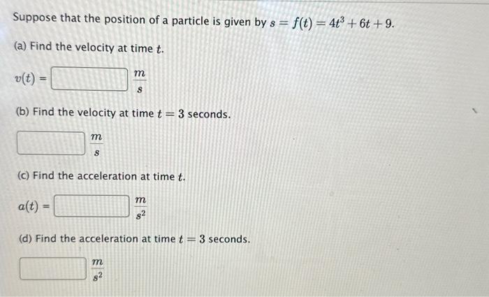 Solved Suppose that the position of a particle is given by | Chegg.com