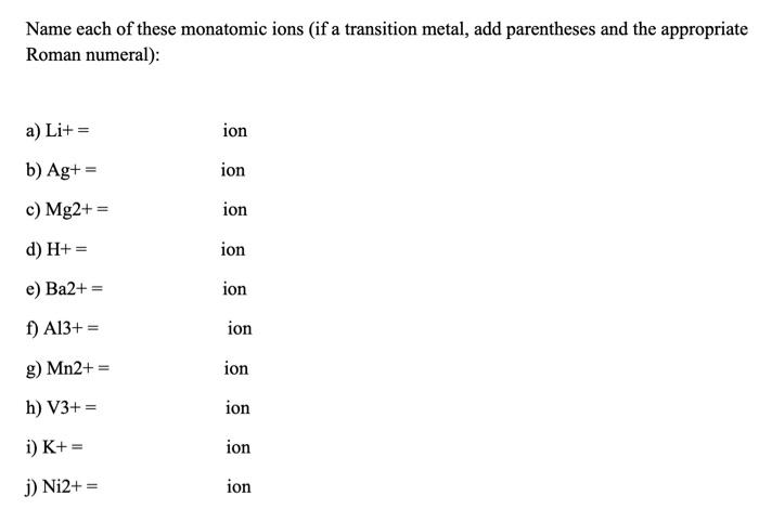 Solved Name each of these monatomic ions (if a transition | Chegg.com