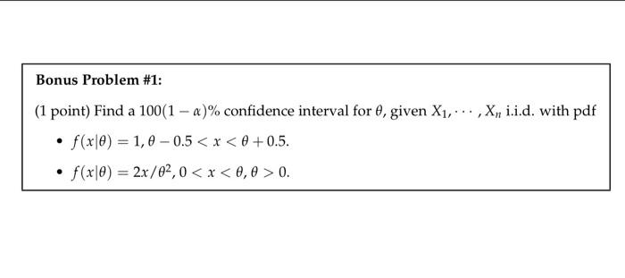 Solved Bonus Problem \#1: (1 point) Find a 100(1−α)% | Chegg.com