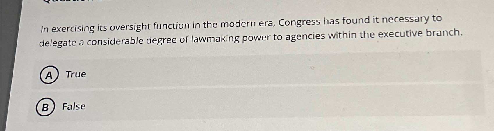 Solved In exercising its oversight function in the modern | Chegg.com