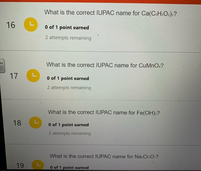 Solved What is the correct IUPAC name for Ca(CH3O2)2? 16 O | Chegg.com