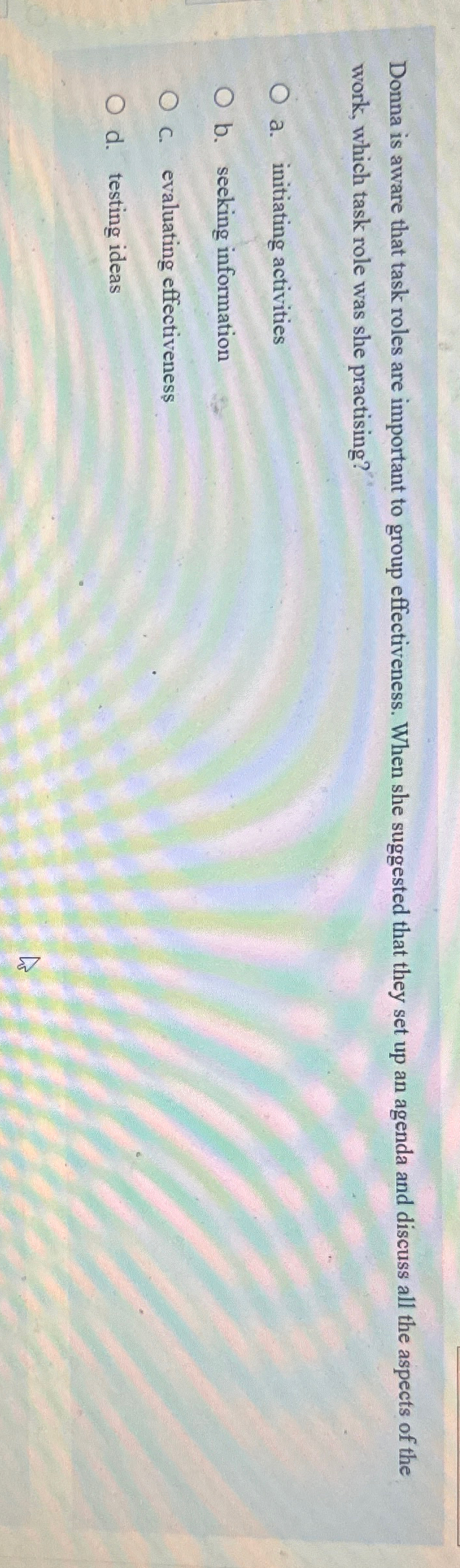 Solved Donna is aware that task roles are important to group | Chegg.com